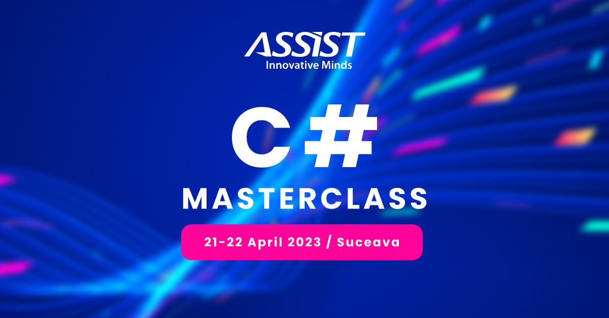 C# Masterclass | ASSIST Software Romania